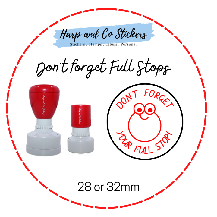 28 or 32mm Round Stamp - Don't forget Full Stops — Harp & Co Stickers